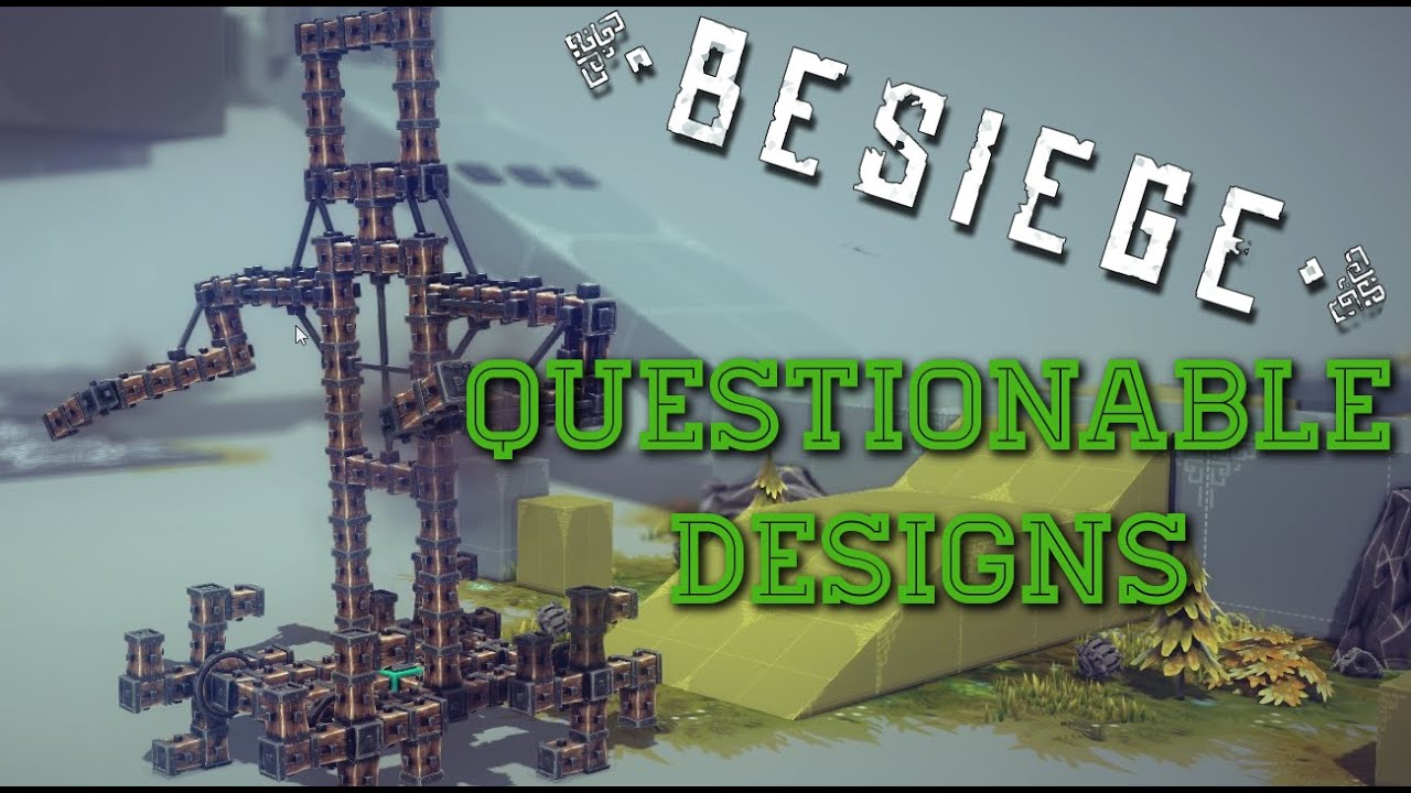 Besiege Group Commentary: Questionable Designs - Part 3 - YouTube