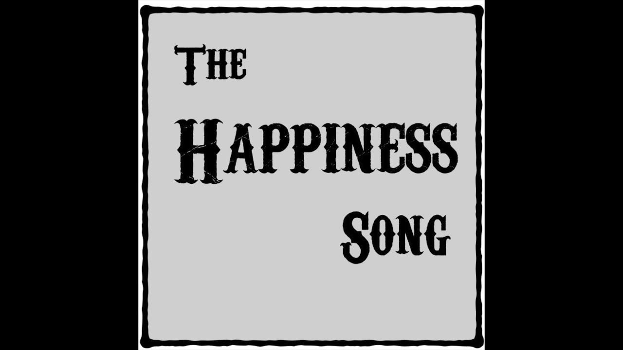 The Happiness Song YouTube the-happiness-song-youtube