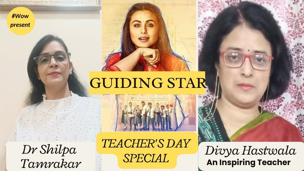 🌸Teacher's Day Special । Guiding Star । WOW । Mrs Divya Hastwala ...