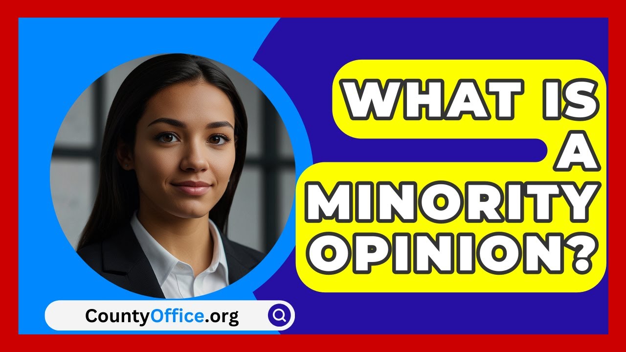 What Is A Minority Opinion? - CountyOffice.org - YouTube