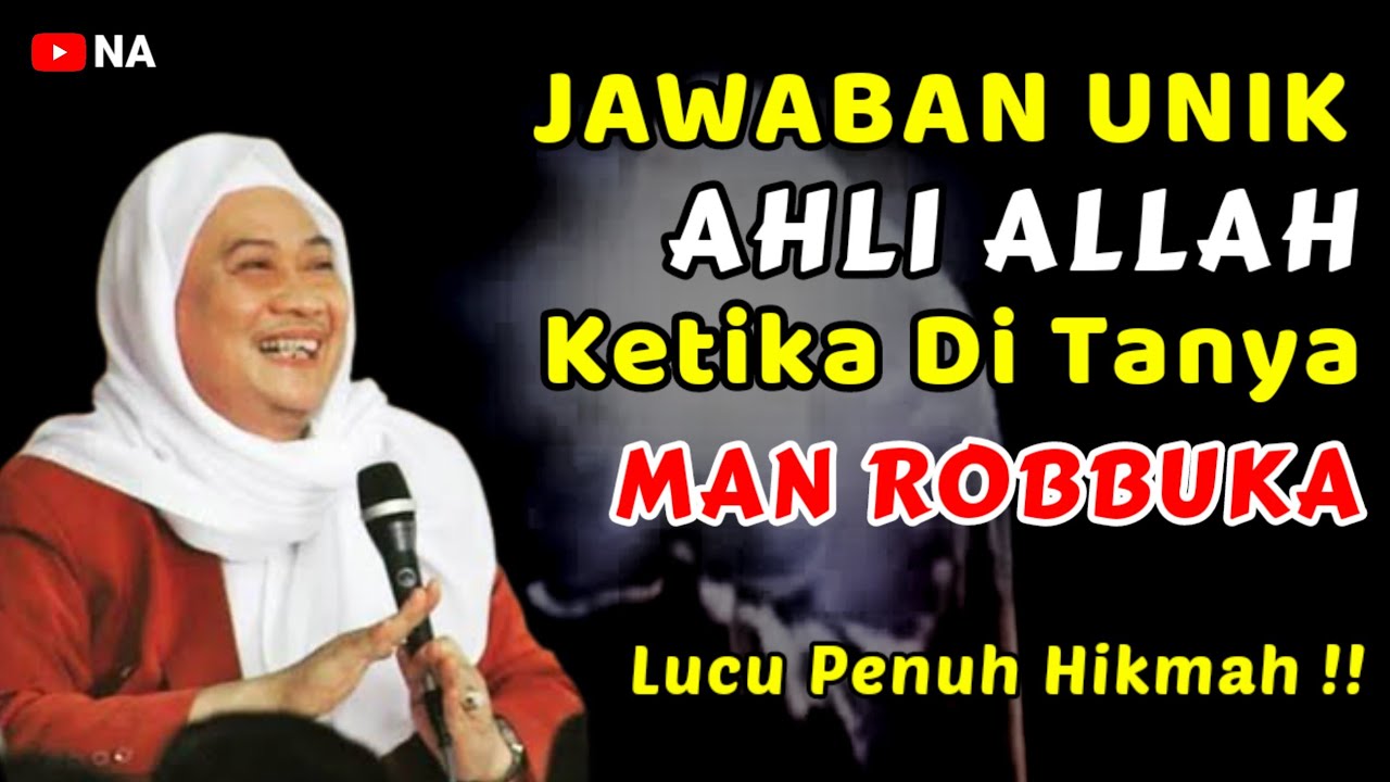 KEUNIKAN PARA WALI ALLAH DI TANYA MAN ROBBUKA !!! || ABUYA UCI TURTUSI ...