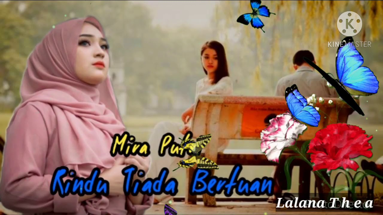 Mira Putri - Rindu Tiada Bertuan (sedih banget bikin baper ) - YouTube