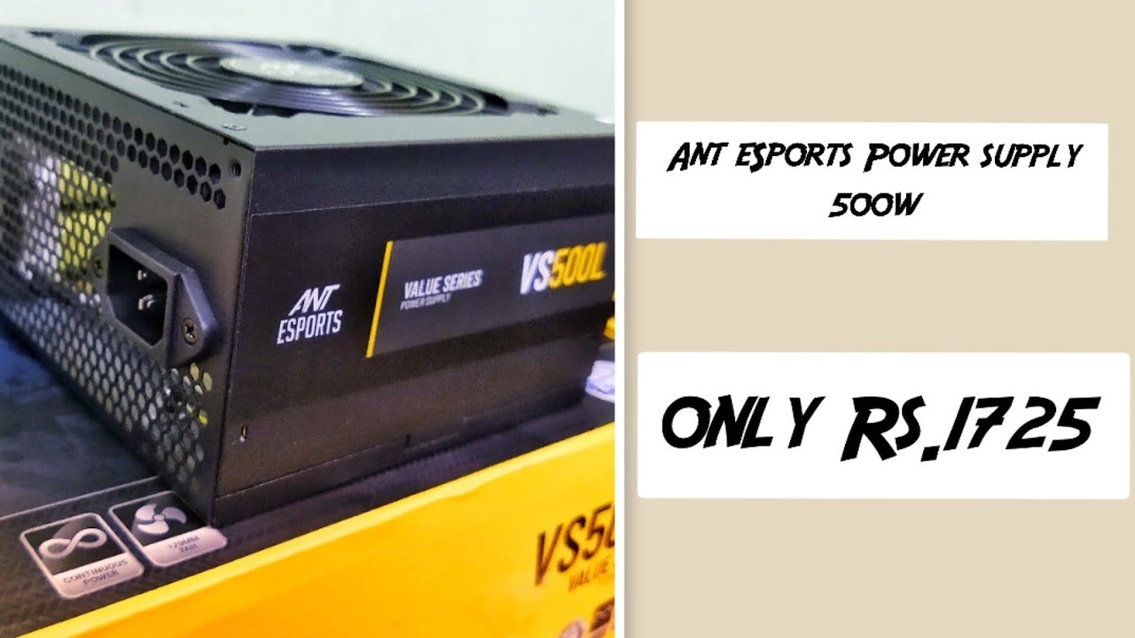 Ant eSports Power supply 500w Unboxing || it's worth? - YouTube