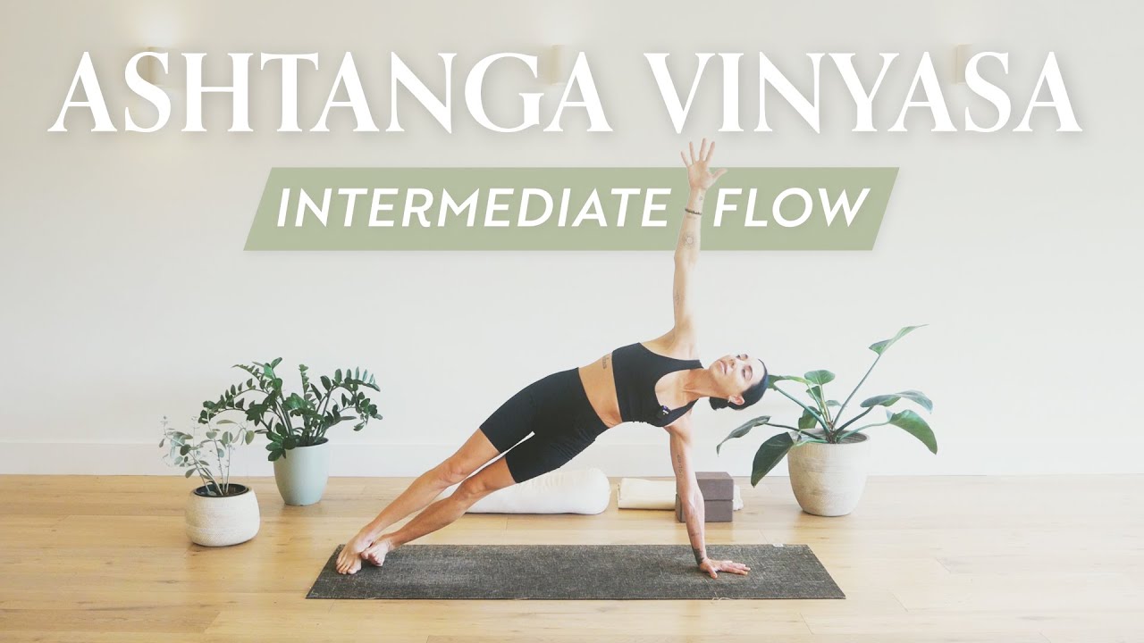 Ashtanga Inspired Yoga | Intermediate Full Body Flow - YouTube