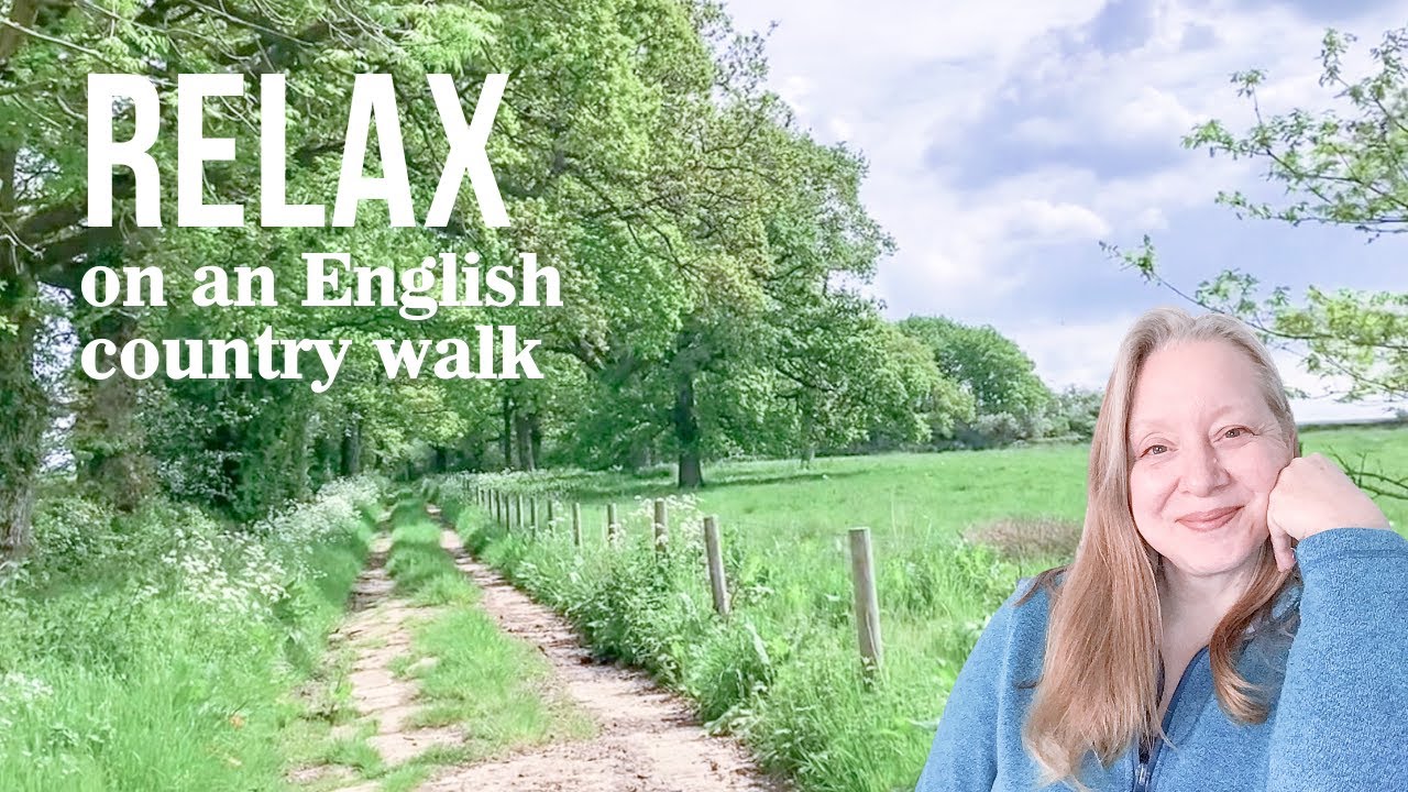 Serene strolls: A May Exploration of the English Countryside - YouTube