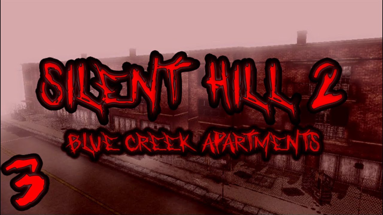 Silent Hill 2 #3 Blue Creek Apartments - YouTube