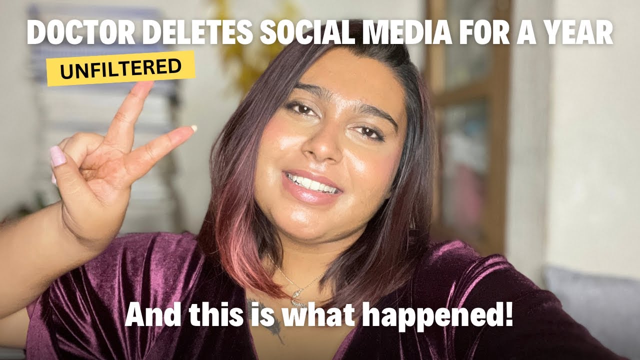 Doctor deletes social media for a year and this is what happened | Dr ...