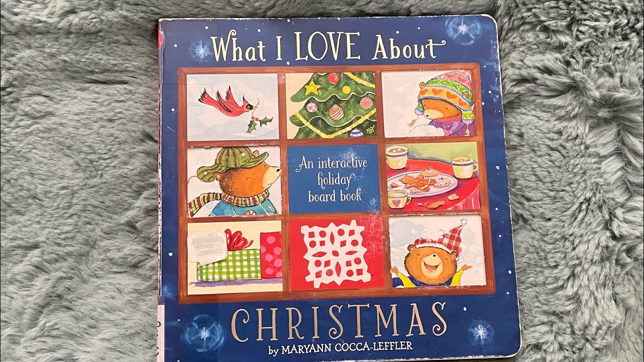 What I Love About Christmas | An Interactive Holiday Board Book | Read ...