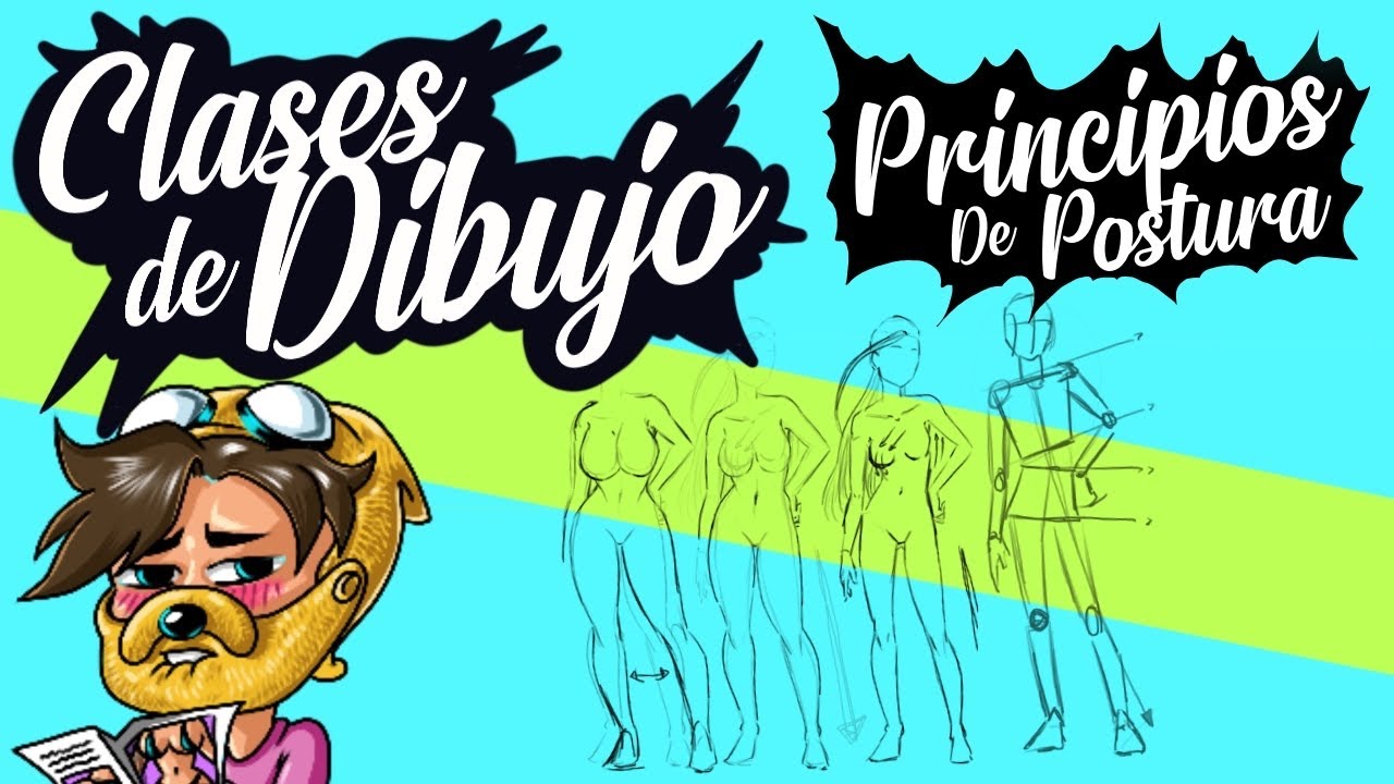 Clase de dibujo #10 PRINCIPIOS DE POSTURA - YouTube