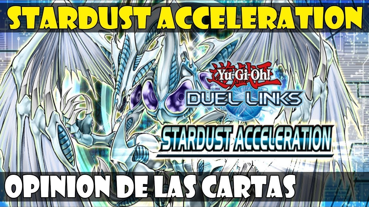 NUEVA EXPANSIÓN: STARDUST ACCELERATION - OPINIÓN DE LAS CARTAS | DUEL ...