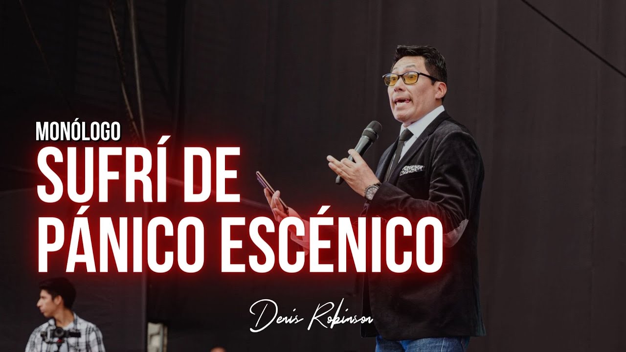 Sufrí de pánico escénico | Denis Robinson - YouTube