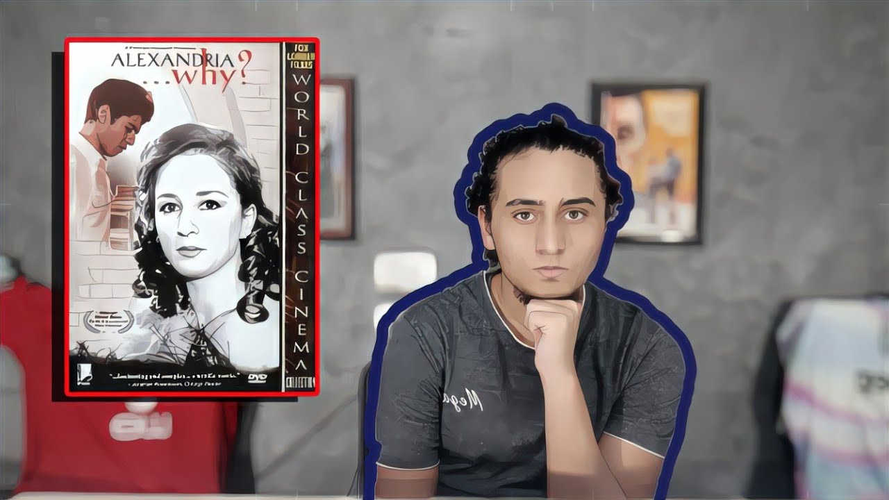 شرح فيلم اسكندرية ليه ليوسف شاهين Youtube