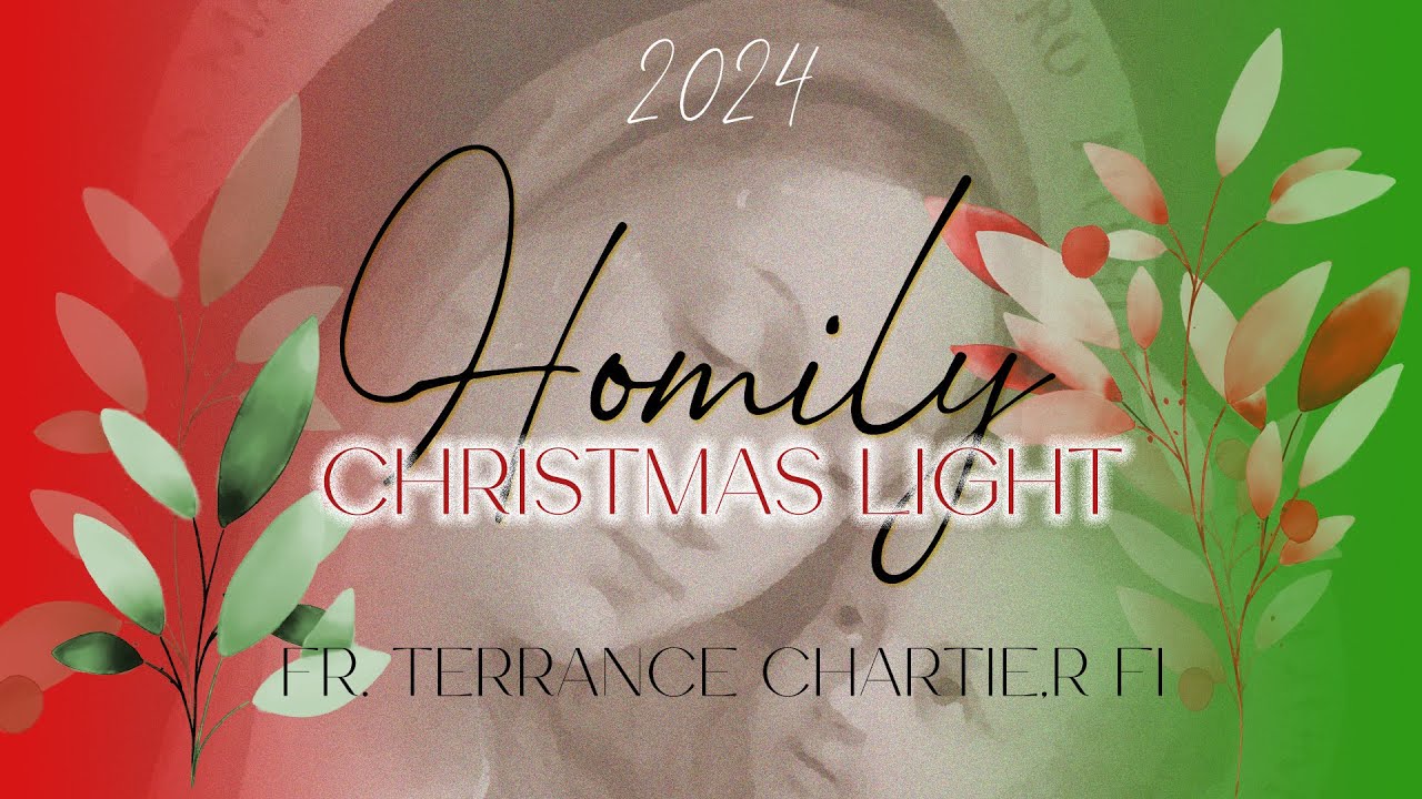 CHRISTMAS LIGHT - Dec 24 2024 Christmas Night Mass Homily - YouTube