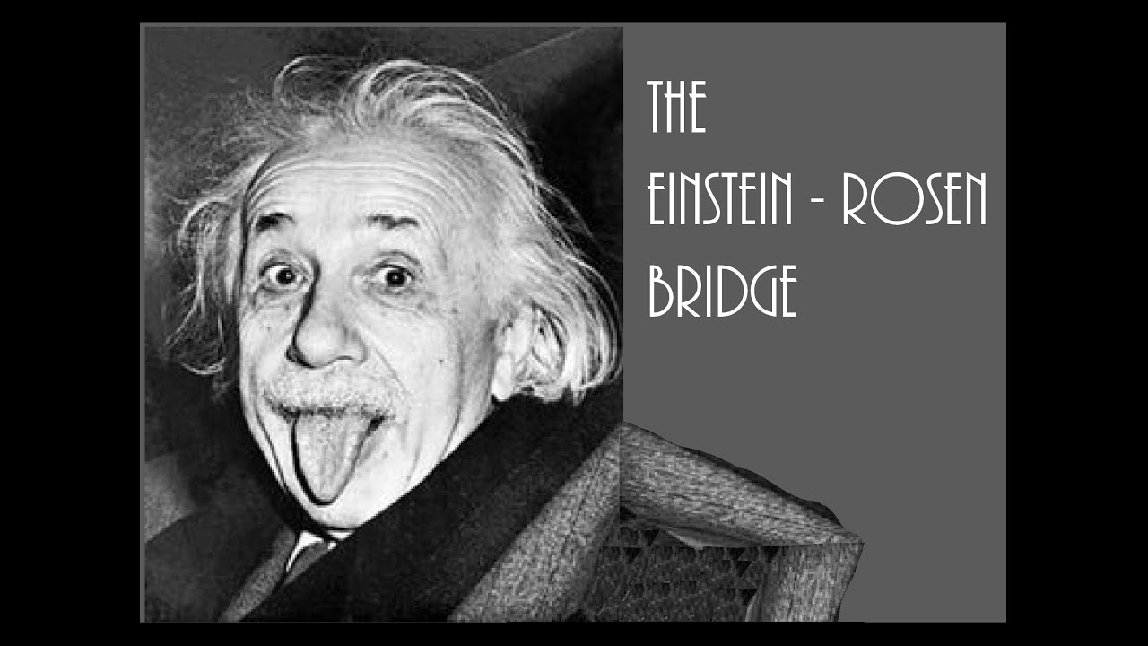 The Einstein-Rosen Bridge - YouTube