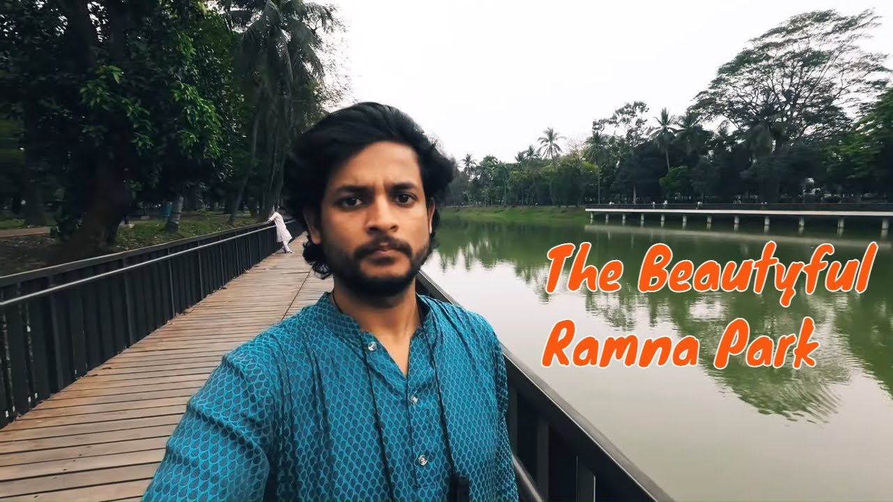 The Beauty of Ramna Park, Dhaka - YouTube