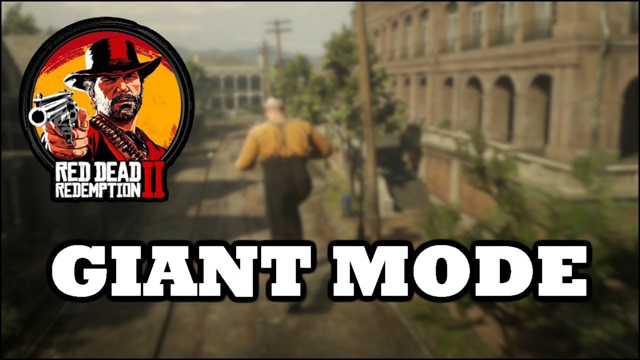Red Dead Redemption 2 | Playing as a Giant | RDR2 Giant Mode - YouTube