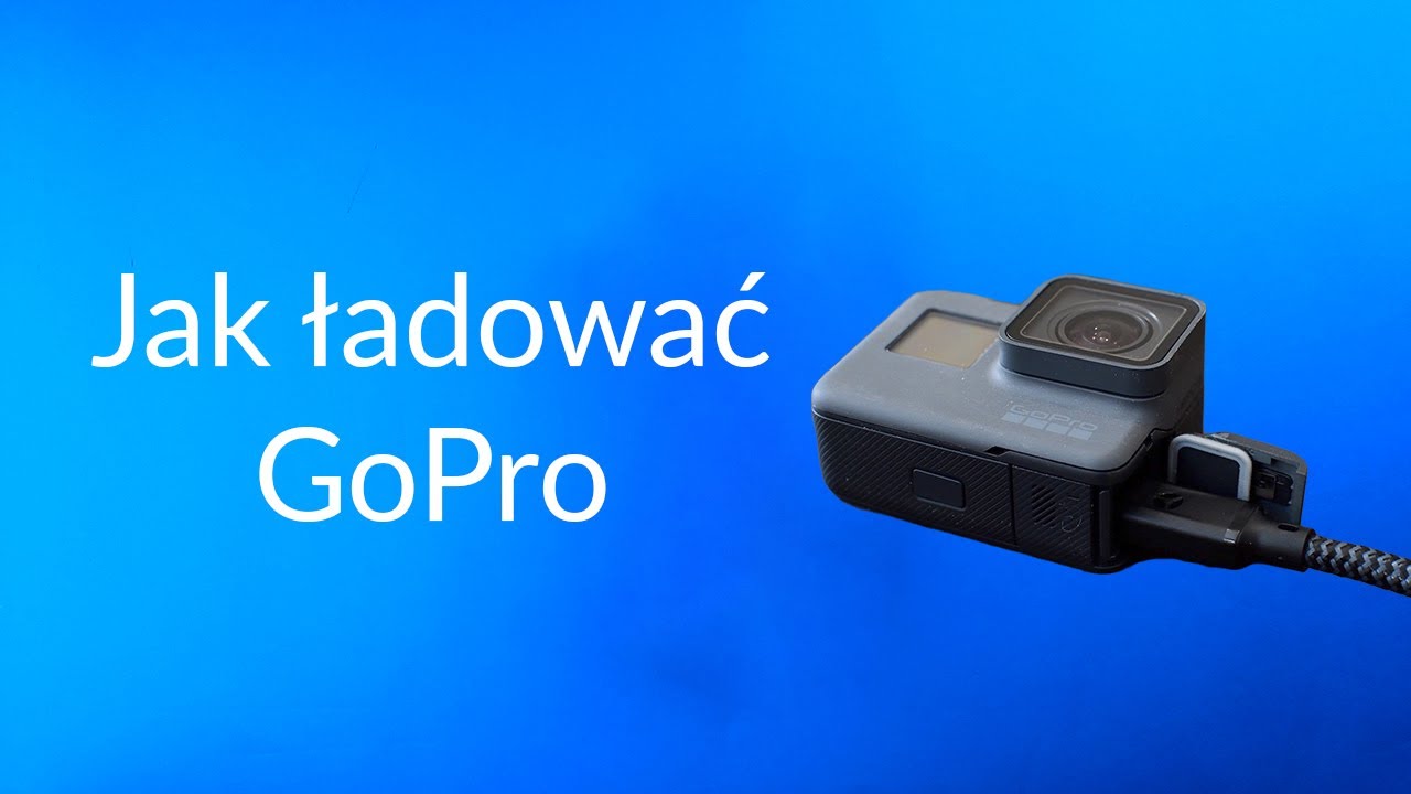 Jak ładować GoPro Poradnik GoHERO.pl - YouTube
