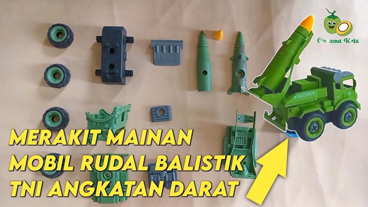 MERAKIT MOBIL MAINAN | MERAKIT MOBIL RUDAL BALISTIK TNI AD #tniad # ...