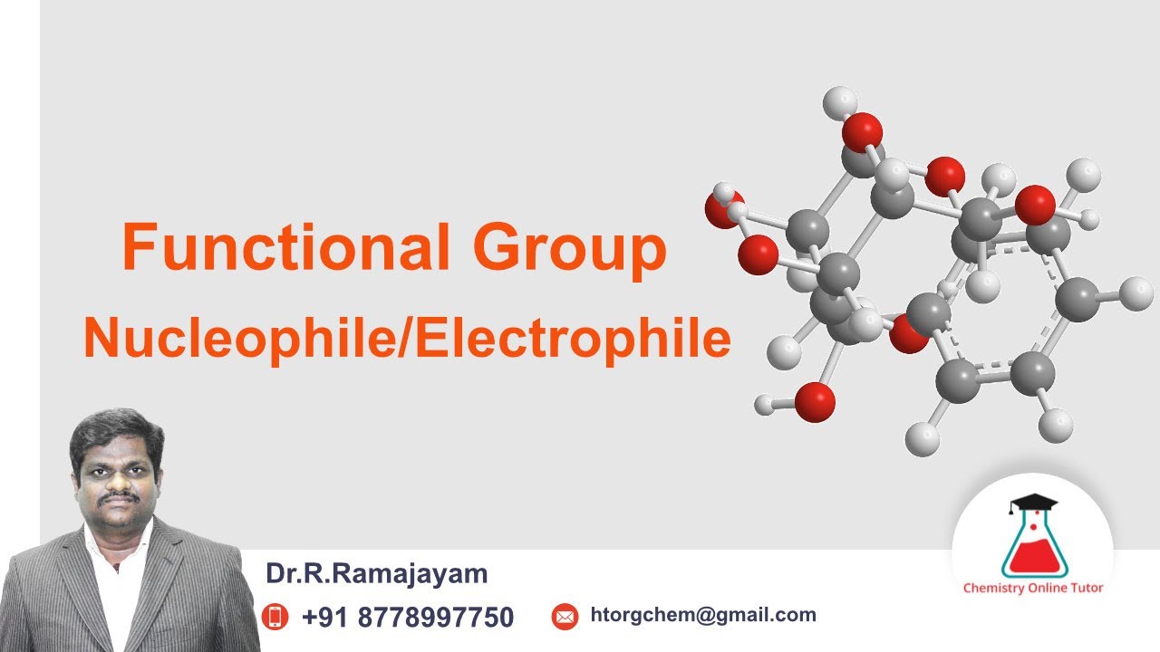 Functional Group - Nucleophile/Electrophile - Organic Chemistry Tutor ...