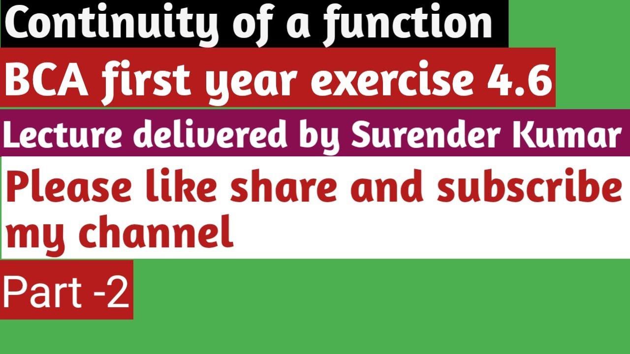 Continuity of a function BCA first year exercise 4.6 part -2 calculus ...