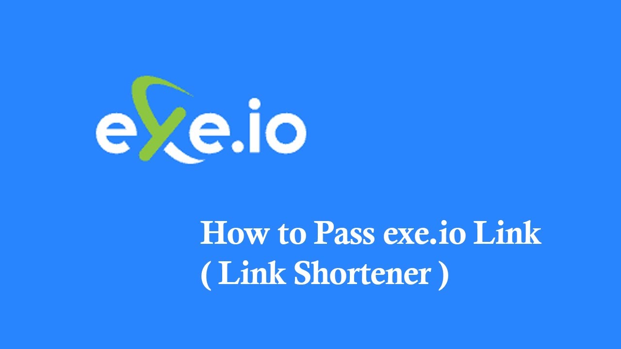 How to Pass exe io Links ( Link Shortener ) - YouTube