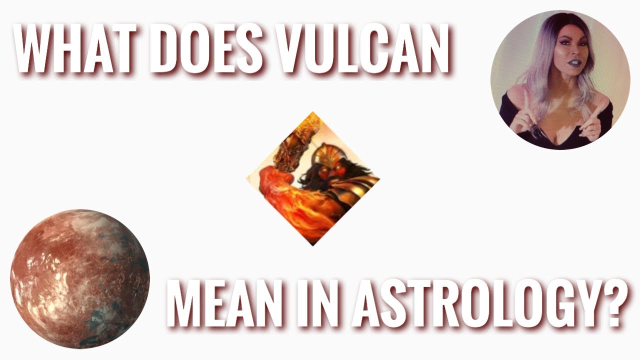 🔻⚪️WHAT DOES THE PLANET VULCAN MEAN? - esoteric astrology🟥 - YouTube