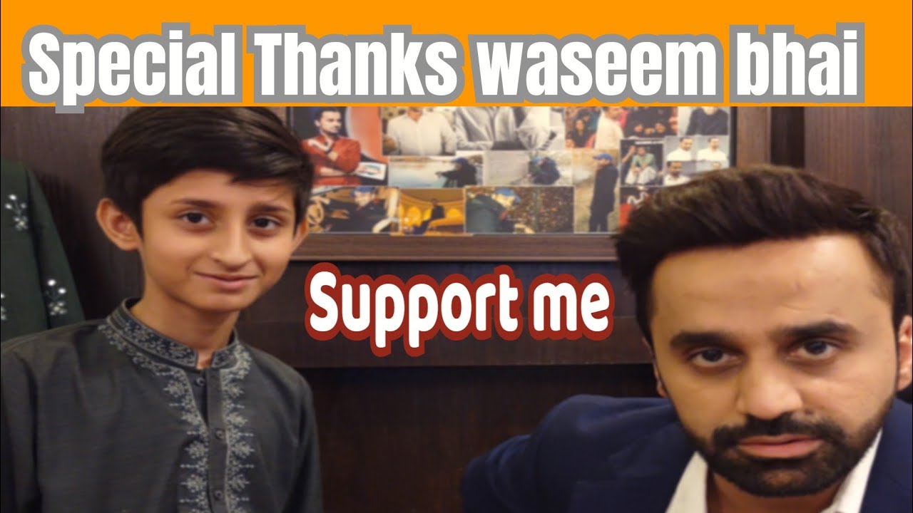Special Thanks Waseem bhai - YouTube