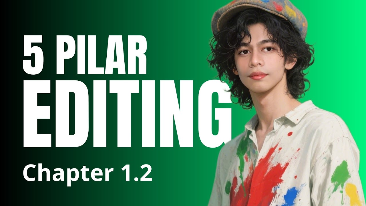 C1.2: Kuasai 5 PILAR INI! Video lu Akan JAUH LEBIH BAIK! - YouTube