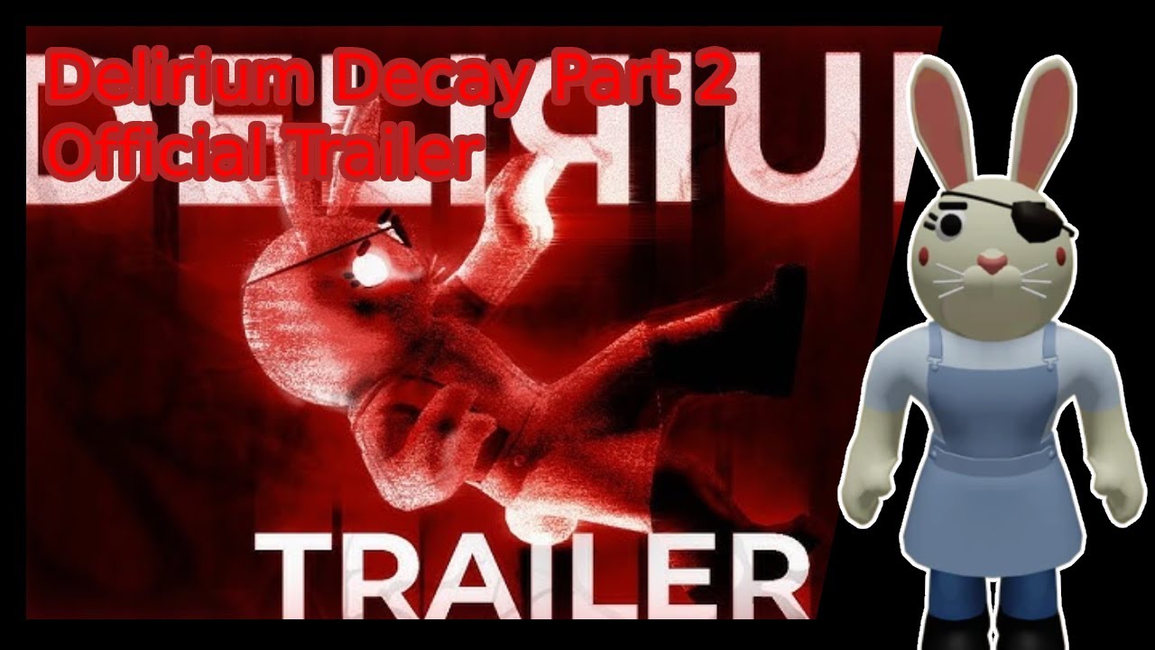 Delirium Decay Part 2 Official Trailer - YouTube
