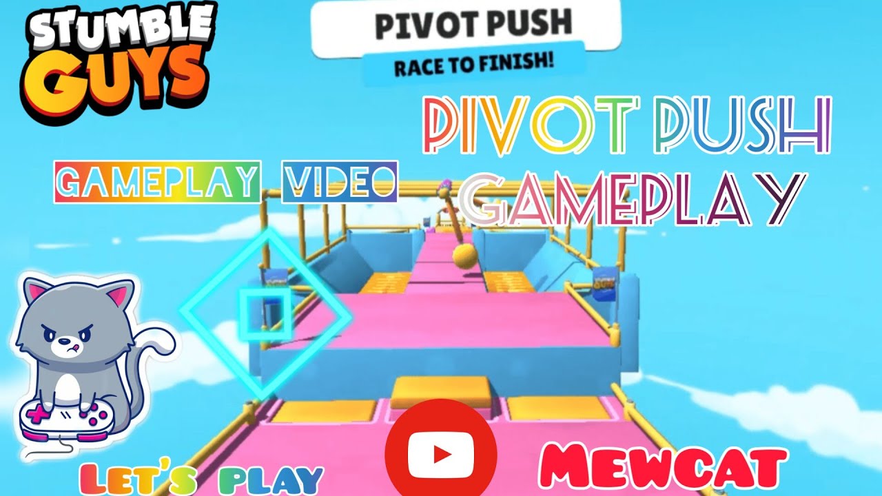 How Should We Play Pivot Push | Stumble Guys | Gameplay Video | - YouTube