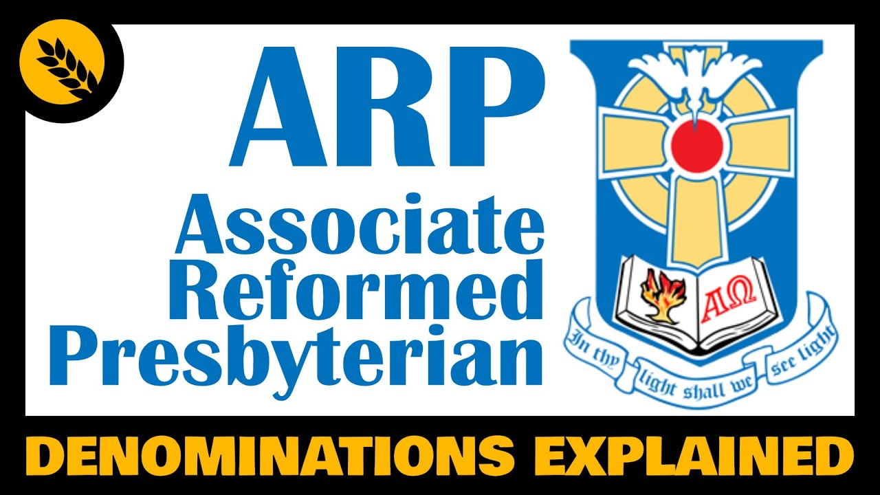 What is the Associate Reformed Presbyterian Church (ARP)? - YouTube