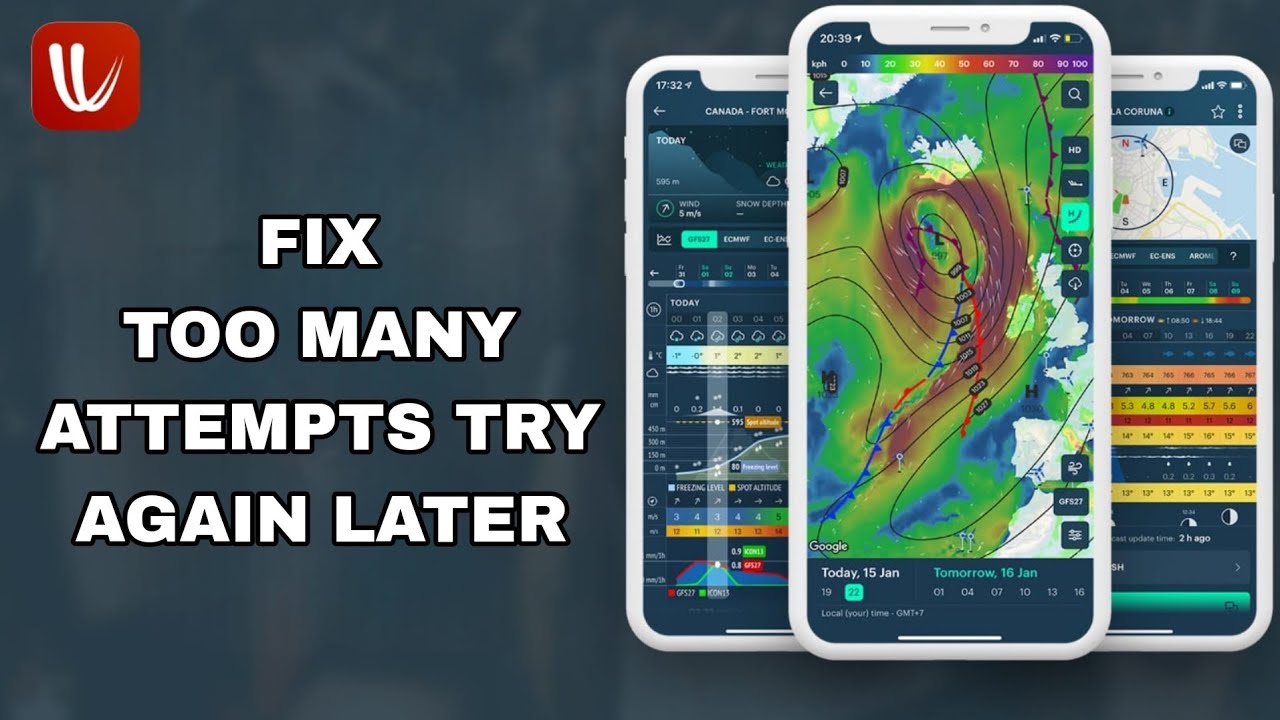 How To Fix And Solve Too Many Attempts Try Again Later On Windy App ...