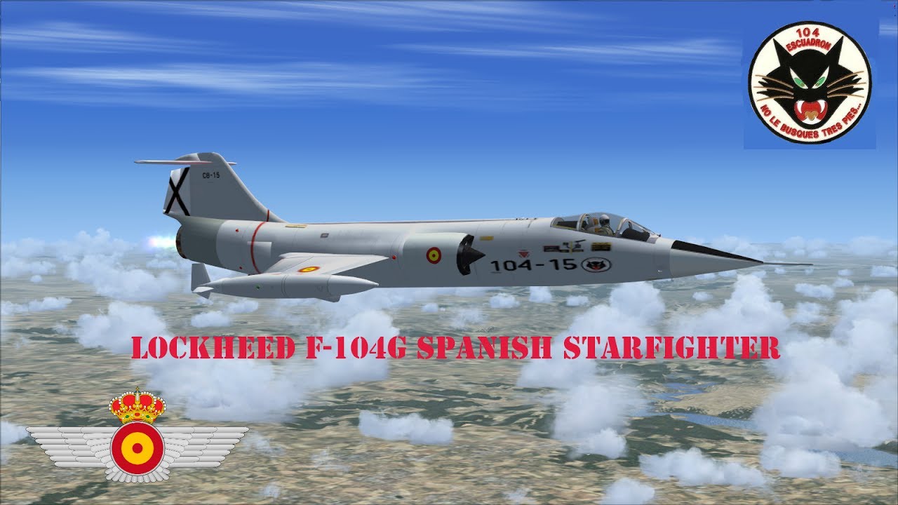 Lockheed F-104G Spanish Starfighter for FSX - YouTube