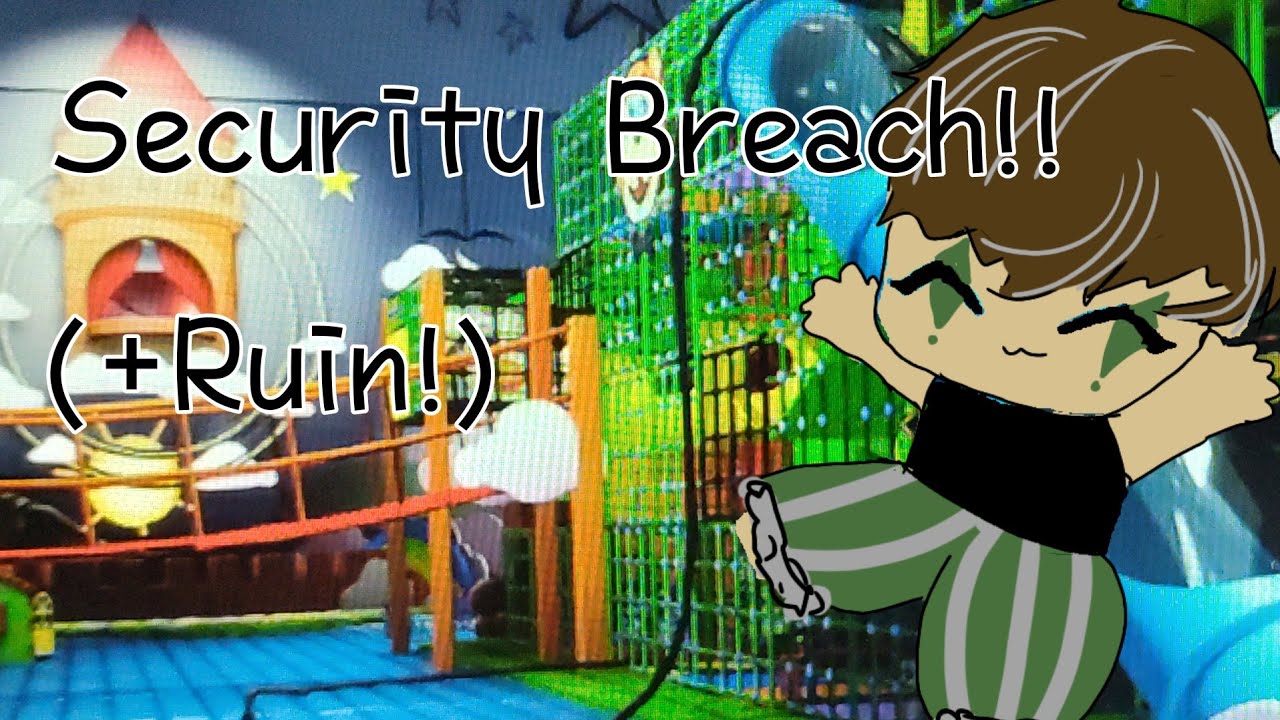 FNAF SECURITY BREACH! {Plus Ruin?? 😱😱} - YouTube