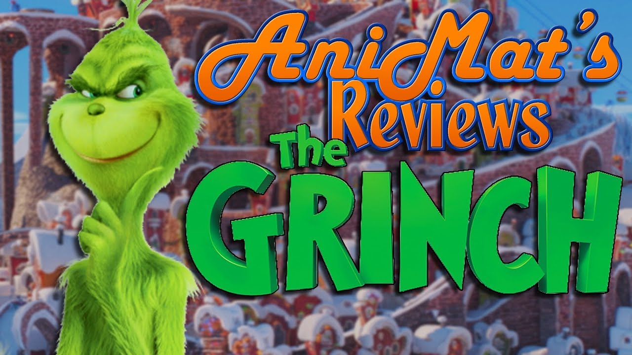 The Grinch - AniMat’s Reviews - YouTube