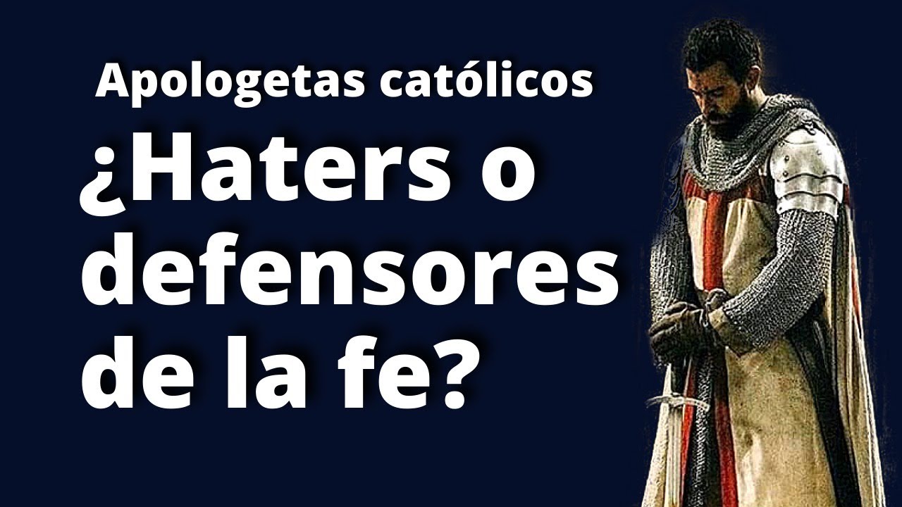 Apologetas Católicos: “Haters” o defensores de la fe? - YouTube