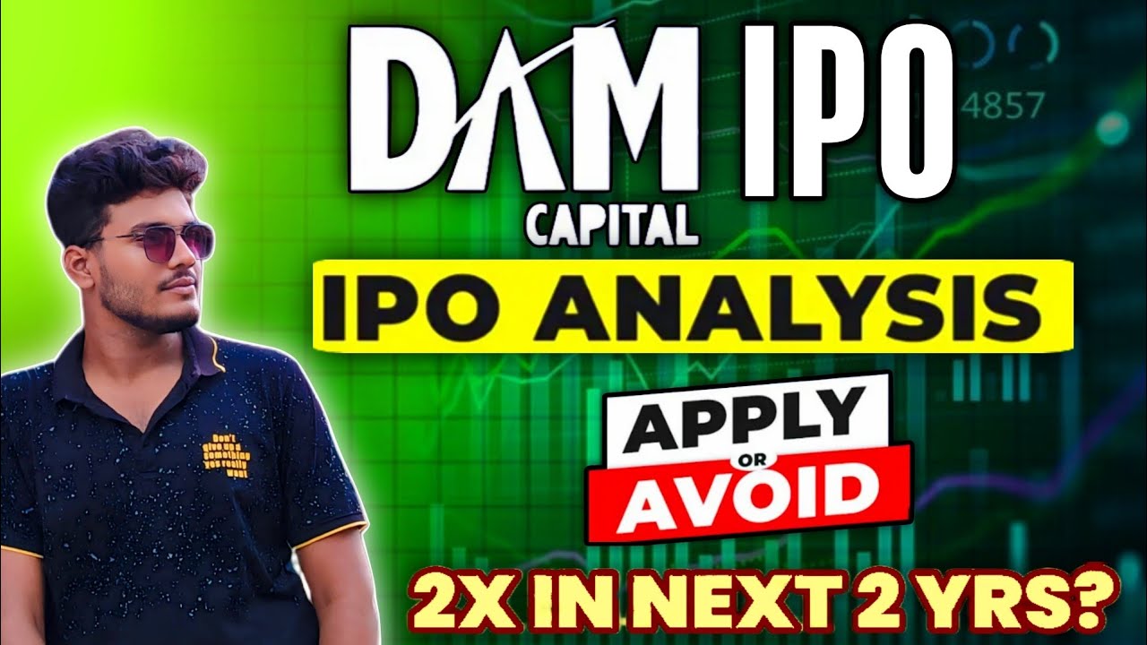 "Is DAM Capital's IPO Worth It? || In-Depth Review Insights!" || DAM ...