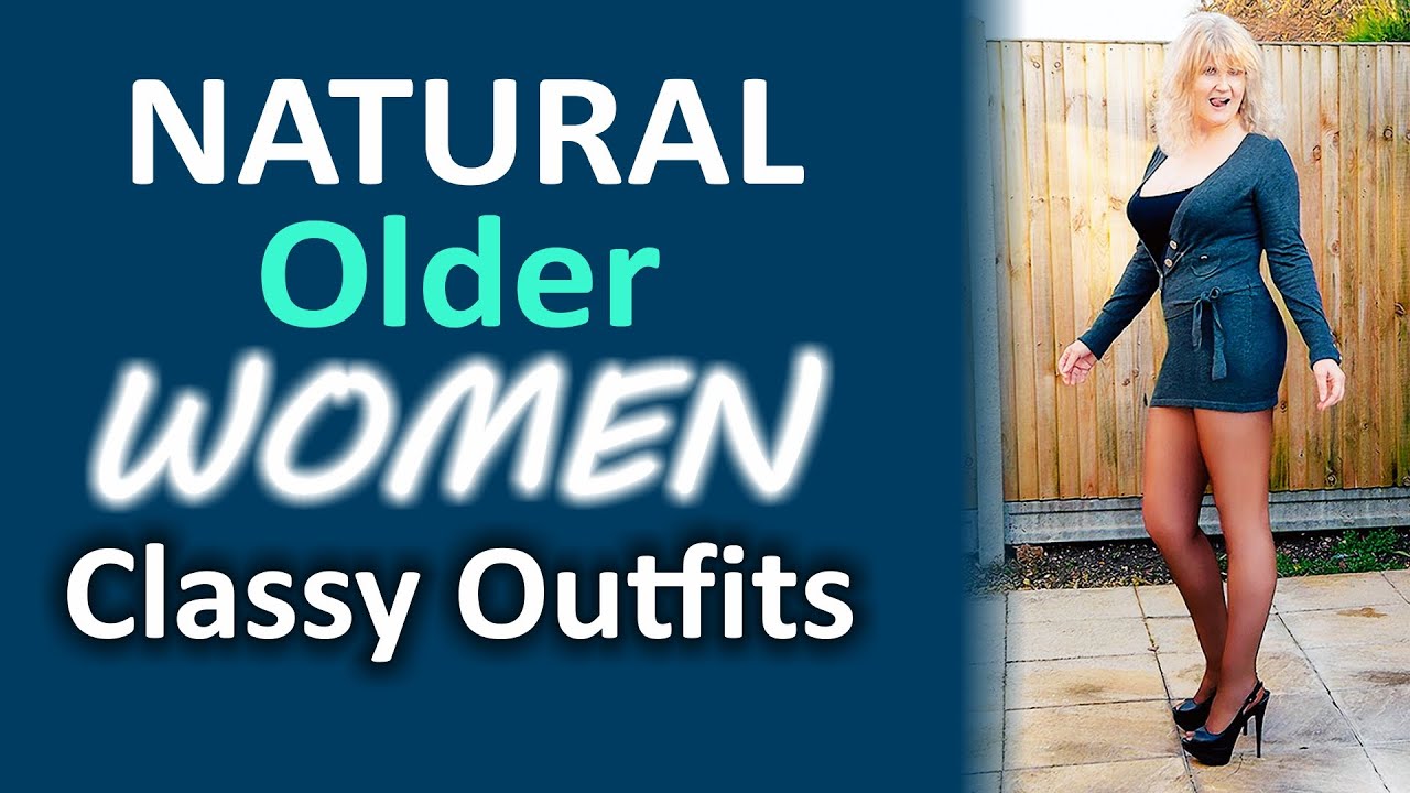 Amazing Mature Women Over 50 Dressed Classy - YouTube