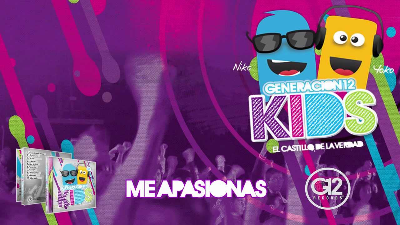 Generación 12 Kids "Me Apasionas" (Letra) - YouTube