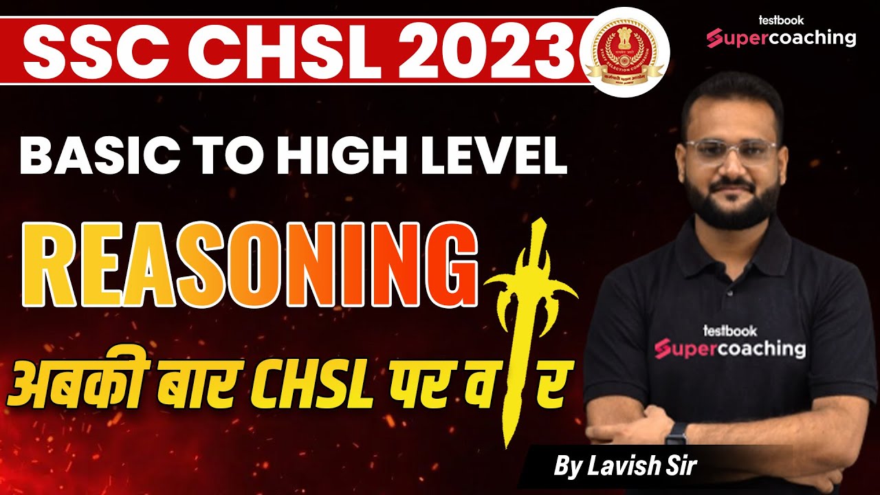 SSC CHSL Reasoning 2023 | Basic to High Level Reasoning | SSC CHSL ...