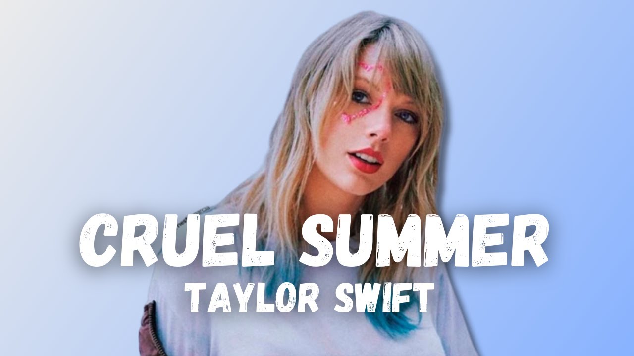 Taylor Swift - Cruel Summer - YouTube