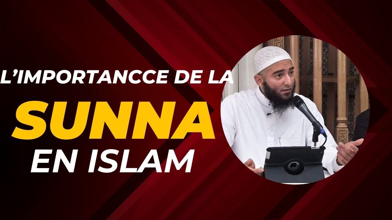 L'importance De la Sunna En Islam - YouTube