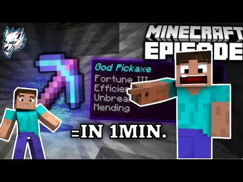 I get GOD Pickaxe in one Minute Minecraft Survival EPISODE #1 - YouTube