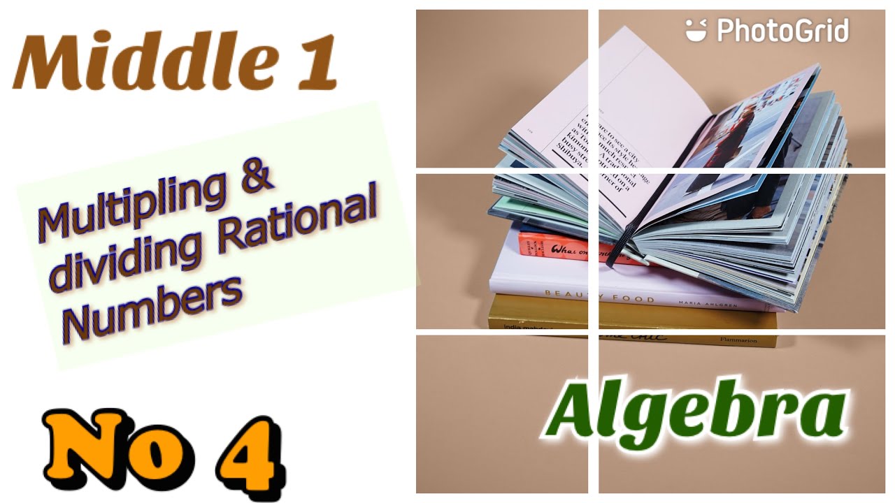 Multiplying & Dividing Rational numbers/middle 1/Algebra - YouTube