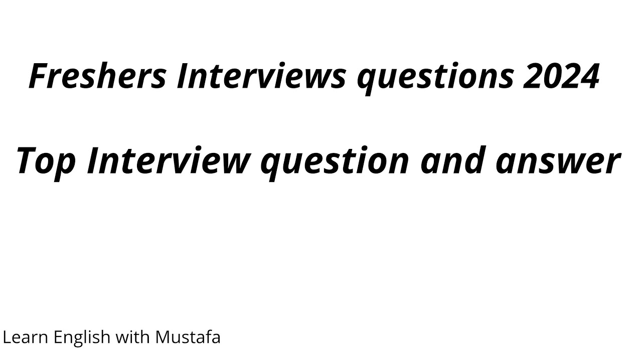 for Fresher job interviews, questions with brilliant answers help you ...