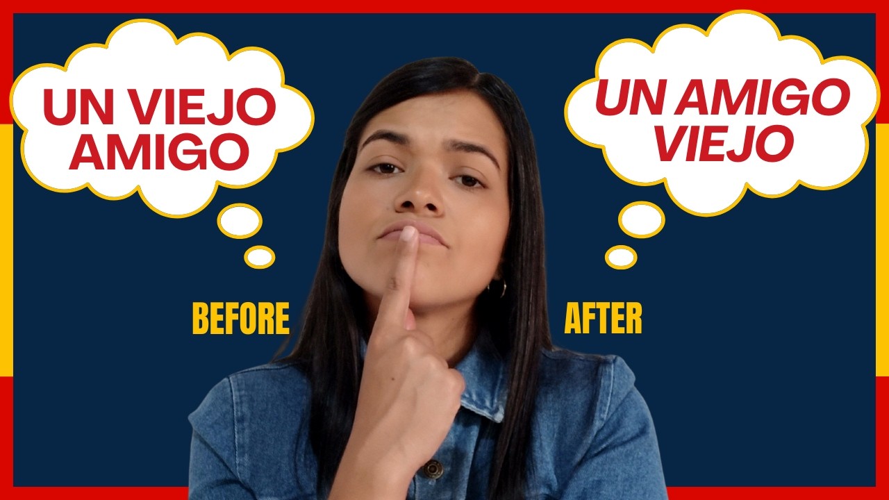 When to place the adjective BEFORE and WHEN AFTER in Spanish - YouTube