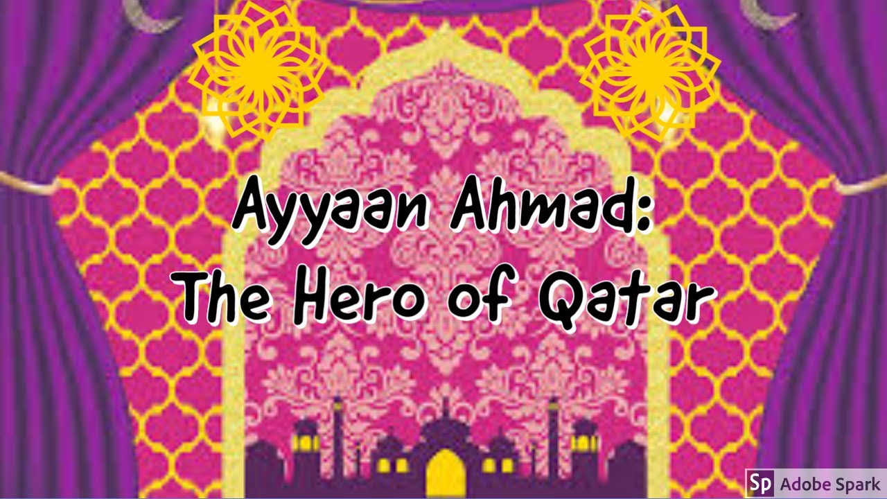 Ayyaan ahmad: THe Hero of Qatar (Full Movie) - YouTube