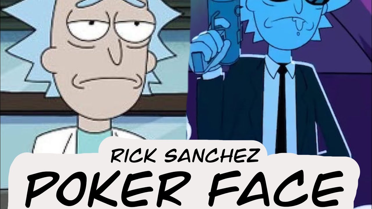 Rick Sanchez Tribute ll Poker Face - YouTube