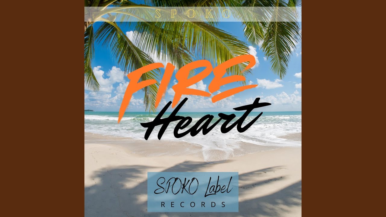 SPOKO – Fire Heart (Official Audio) | Spoko Label Records - YouTube