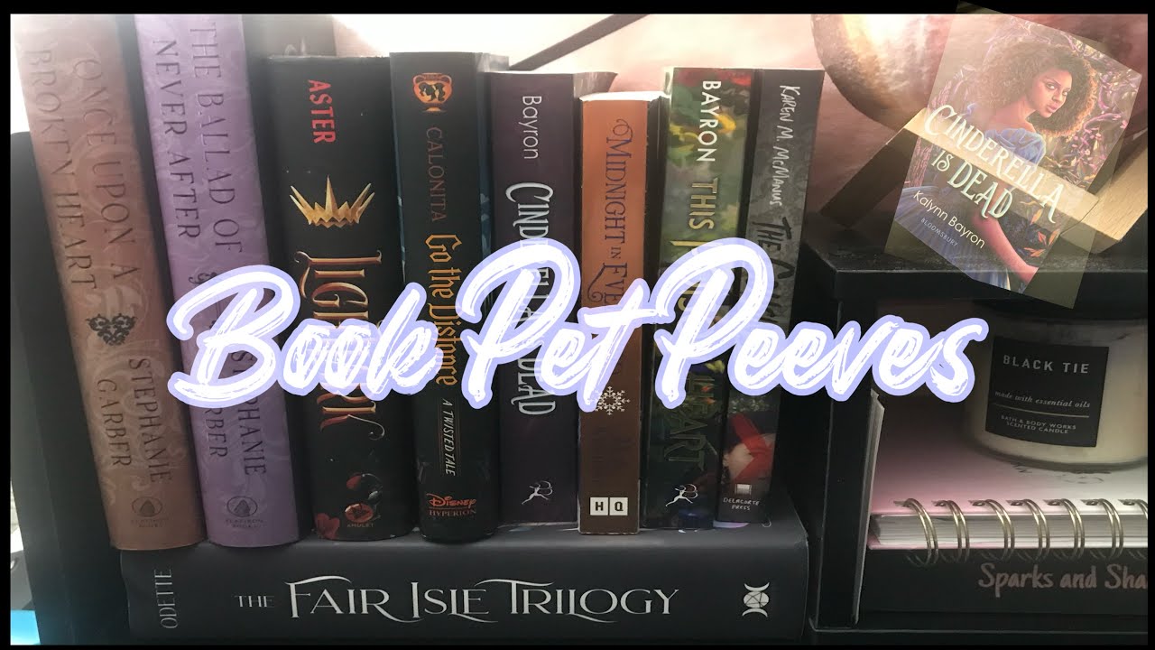 Book Pet Peeves (aesthetic) - YouTube